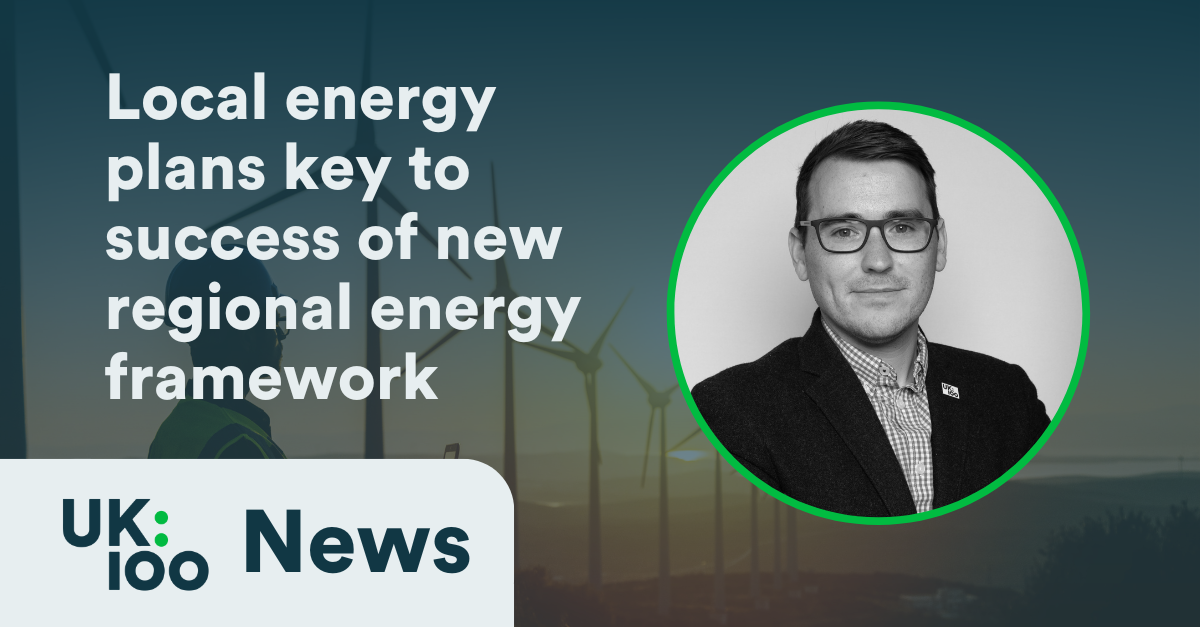 Local energy plans key to success of new RESPs decision | UK100